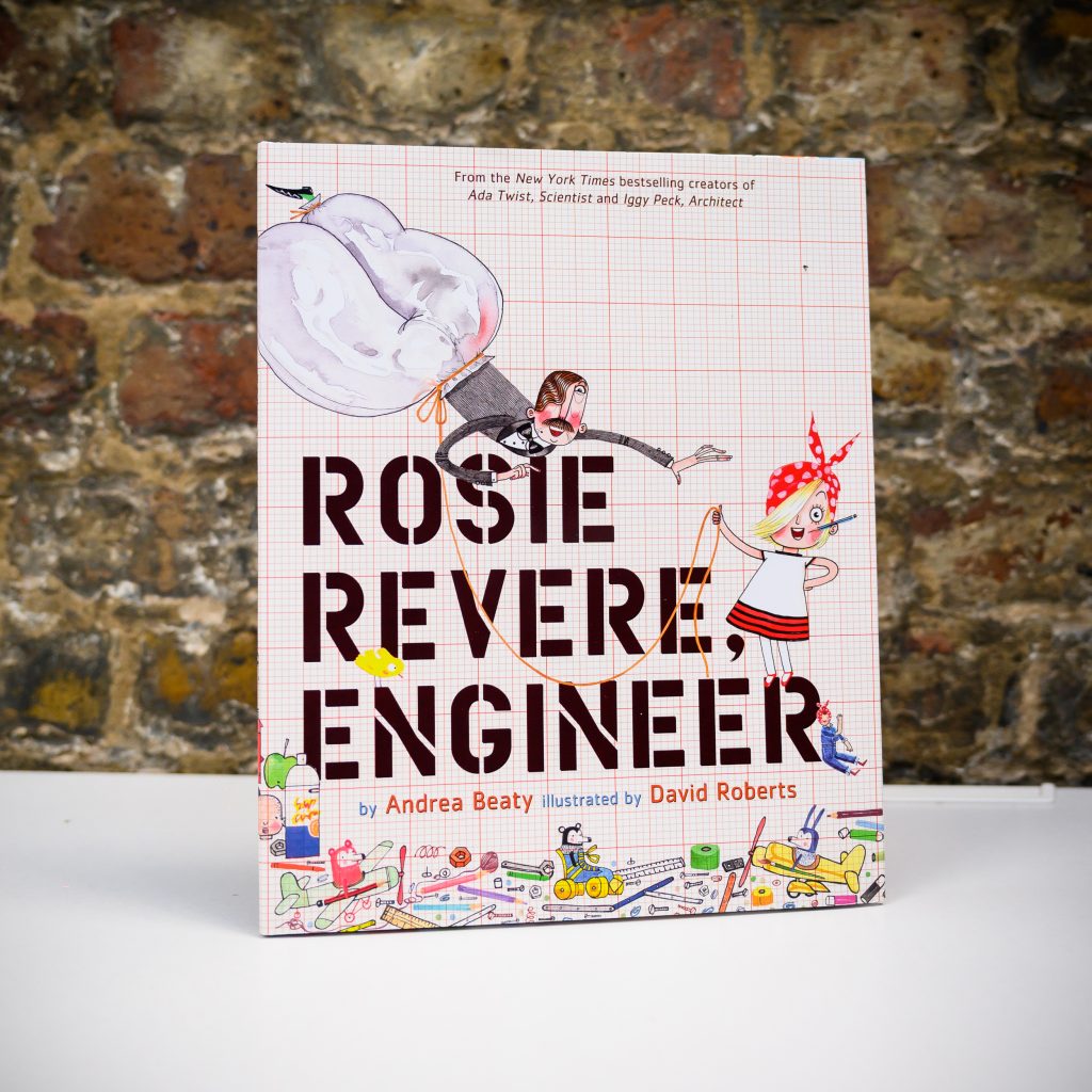 Rosie Revere, Engineer - Brunel Museum