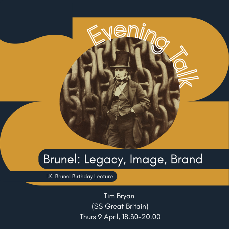 Brunel: Legacy, Image, Brand - Brunel Museum